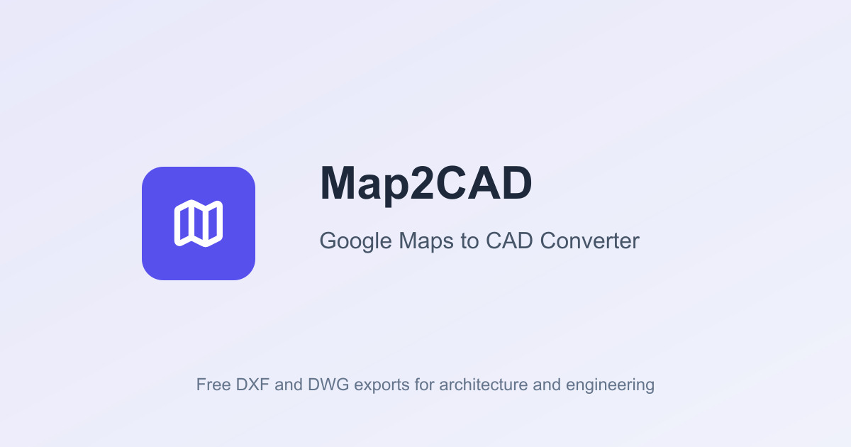 Map2CAD - Free Google Maps to CAD Converter | DXF, DWG Files